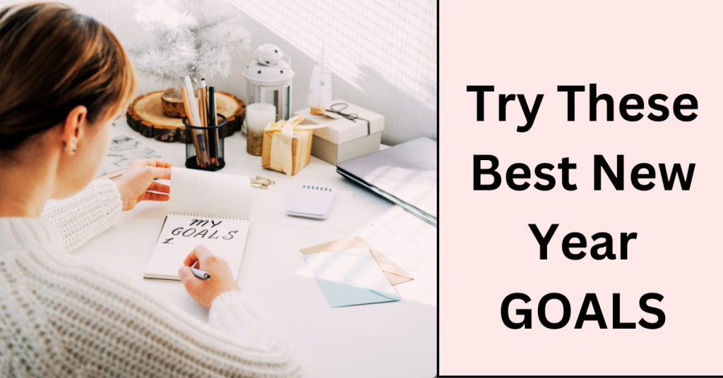 The Best New Year Goals To Make A Big Change In 2025 - Every Girl Style