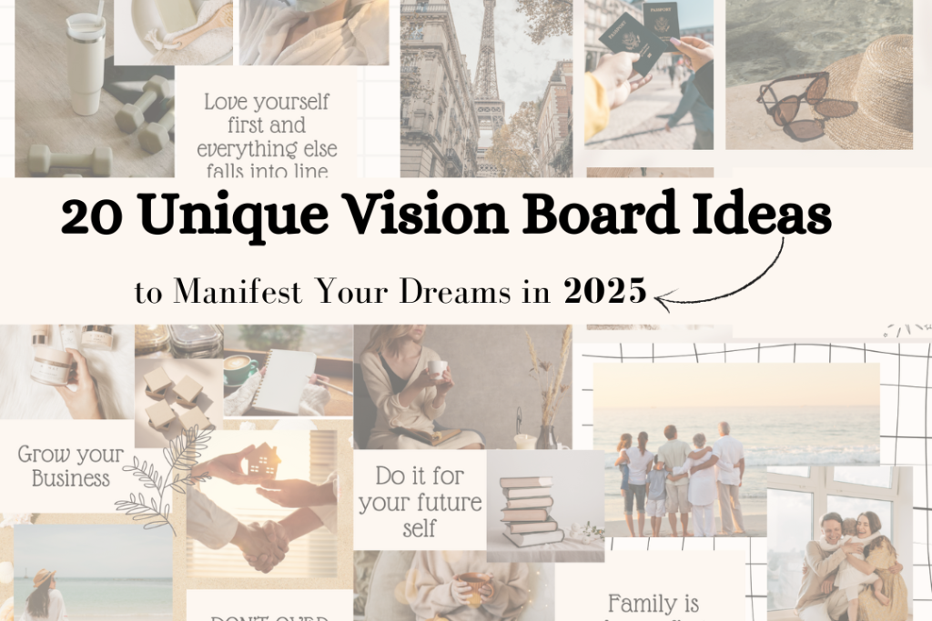 20 Unique Vision Board Ideas to Manifest Your Dreams in 2025 - Every ...